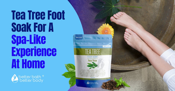 How To Create A Spa-Like Experience At Home With A Tea Tree Foot Soak ...