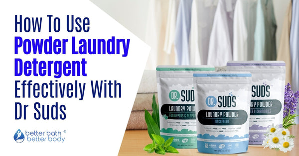 How To Use Powder Laundry Detergent Effectively With Dr Suds – Better ...