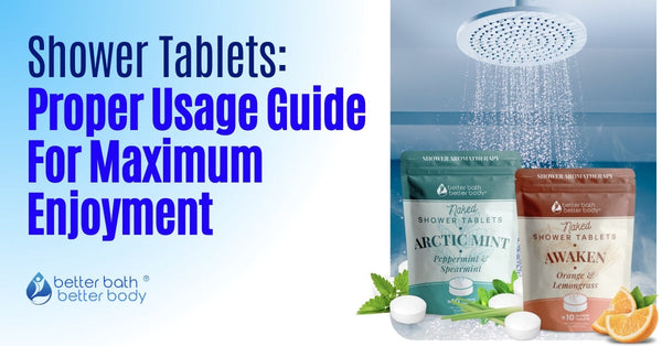Shower Tablets: Proper Usage Guide For Maximum Enjoyment – Better Bath ...